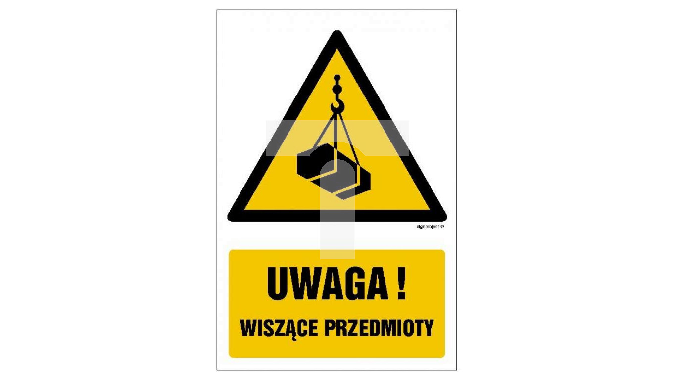 ZNAK - GF012 Uwaga - wiszące przedmioty 25 x 37,5 cm PS - Płyta 1mm ... ZNAK - GF012 Uwaga - wiszące przedmioty 25 x 37,5 cm PS - Płyta 1mm ...
