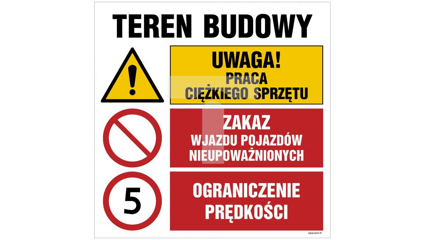 ZNAK - OI031 Uwaga! praca ciężkiego sprzętu, Zakaz wjazdu pojazdów ...